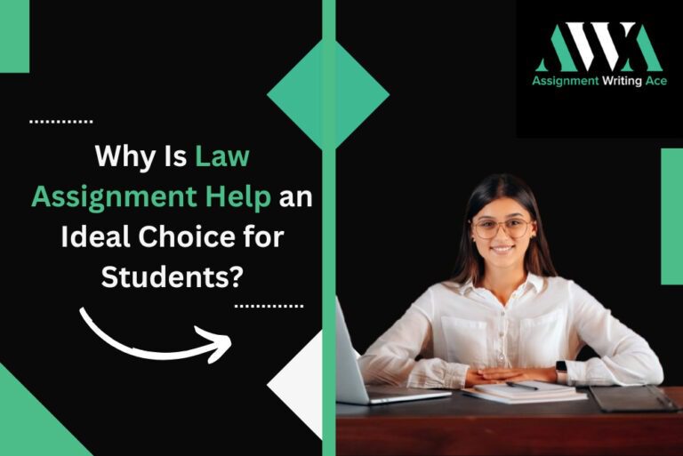 Why Is Law Assignment Help an Ideal Choice for Students?
